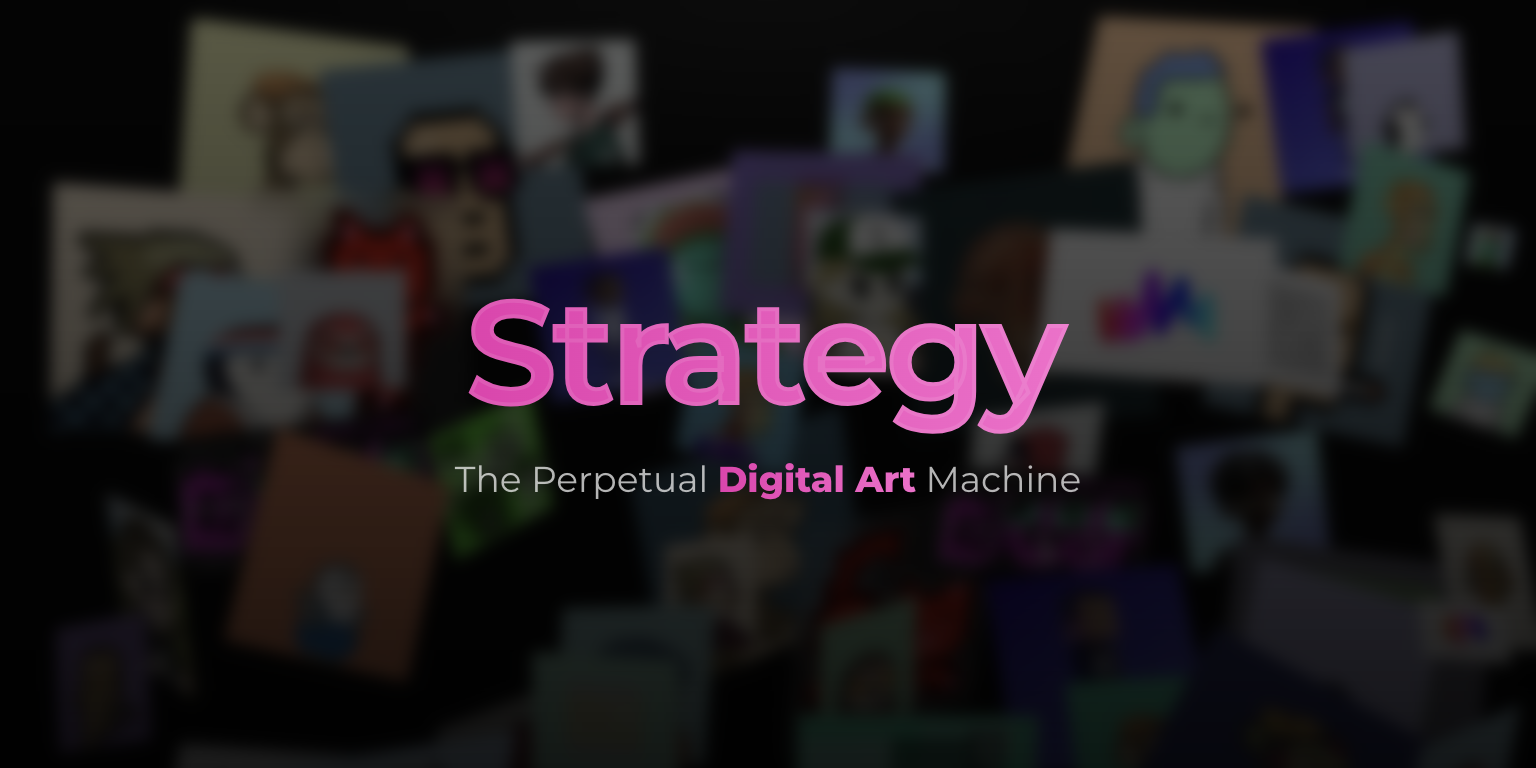 Strategy - The Perpetual Digital Art Machine